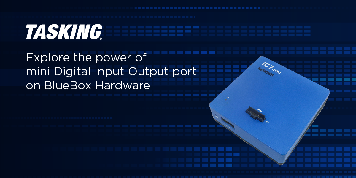 Exploring the power and versatility of mDIO port on the BlueBox Hardware | TASKING